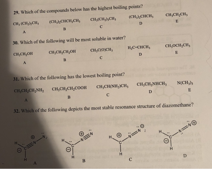 Solved 29. Which of the compounds below has the highest | Chegg.com