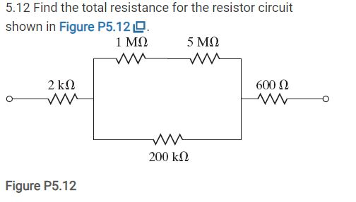 Solved 5.12 Find the total resistance for the resistor | Chegg.com
