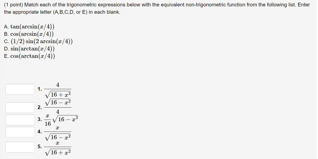 Solved (1 point) Match each of the trigonometric expressions | Chegg.com
