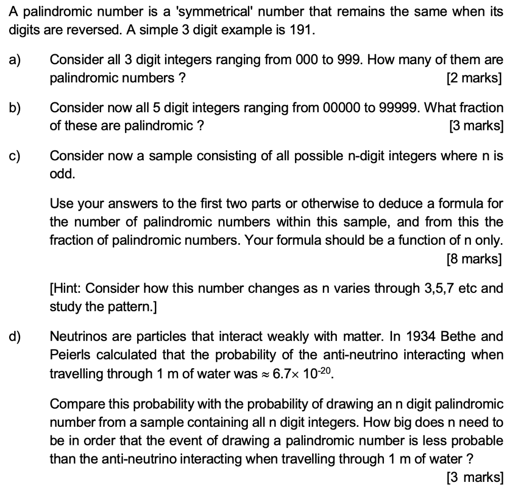 Solved A palindromic number is a 'symmetrical' number that | Chegg.com