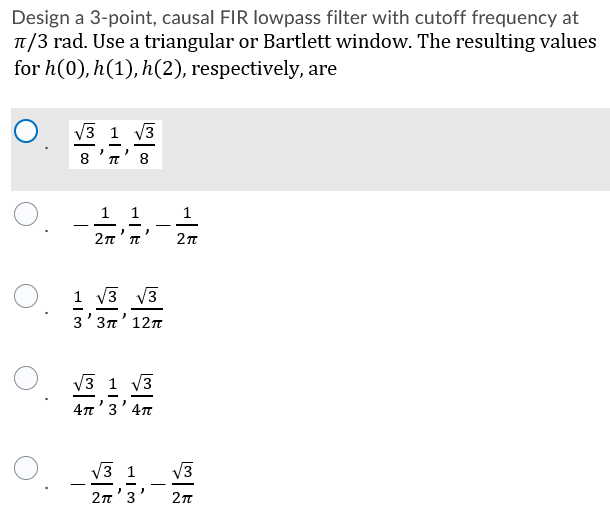 Solved Design a 3-point, causal FIR lowpass filter with | Chegg.com