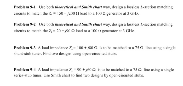 Solved Use both theoretical and Smith chart way, design a | Chegg.com