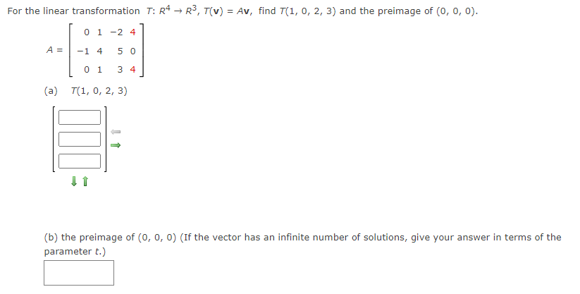 Solved r the linear transformation T:R4→R3,T(v)=Av, find | Chegg.com