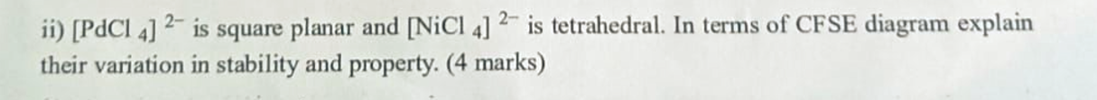 Solved ii) [PdCl4]2− is square planar and [NiCl4]2− is | Chegg.com