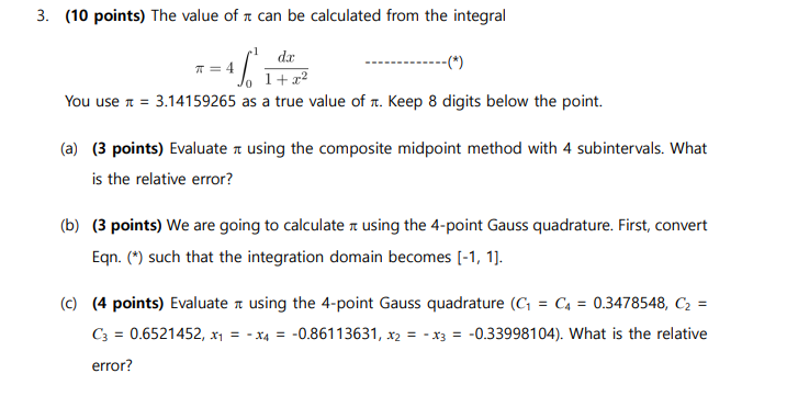 Solved 3. (10 points) The value of π can be calculated from | Chegg.com