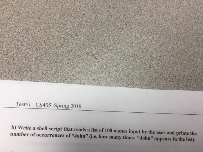 Solved Test# 1 CS405 Spring 2018 b) Write a shell script | Chegg.com
