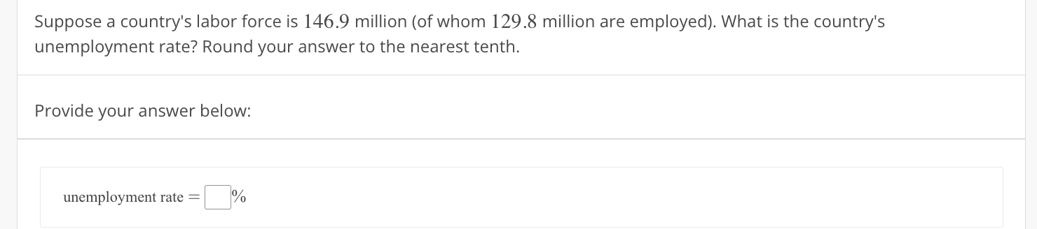 Solved Suppose a country's labor force is 146.9 million (of | Chegg.com