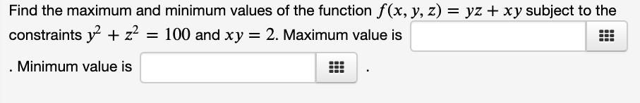 Solved Find the maximum and minimum values of the function | Chegg.com