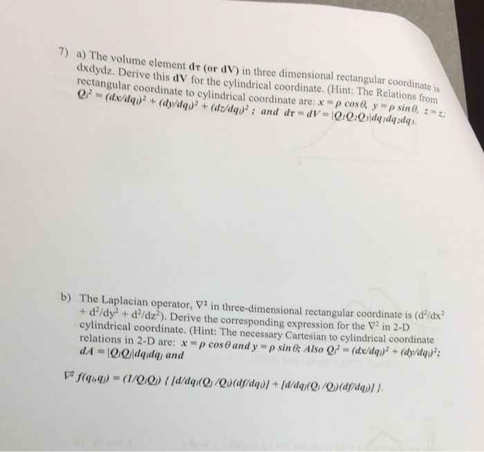 Solved 7) a) The volume element dr (or dV) in three | Chegg.com