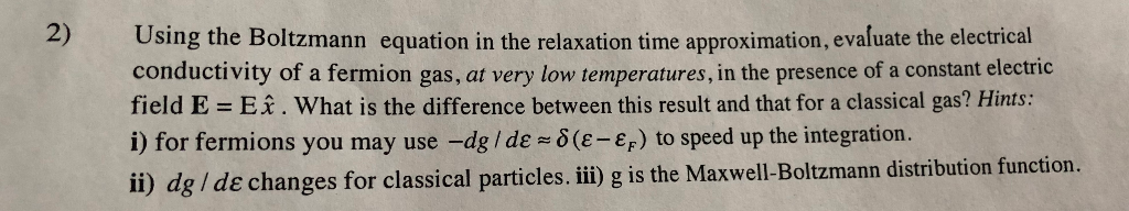 2) Using the Boltzmann equation in the relaxation | Chegg.com