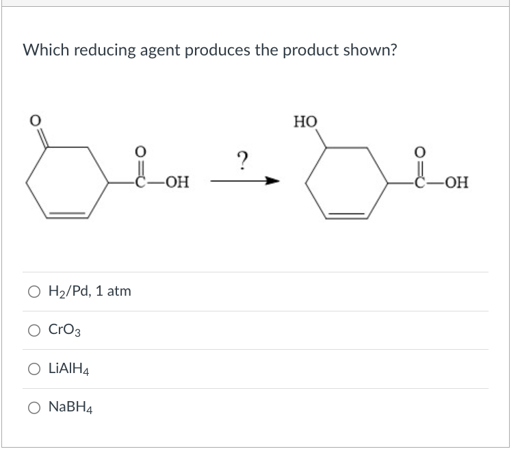 Solved Which reducing agent produces the product shown? | Chegg.com