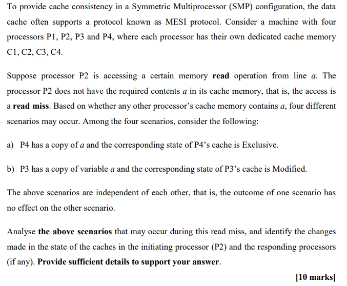 Solved To provide cache consistency in a Symmetric | Chegg.com