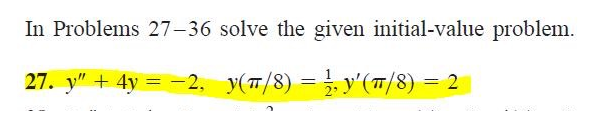 Solved In Problems 27-36 solve the given initial-value | Chegg.com