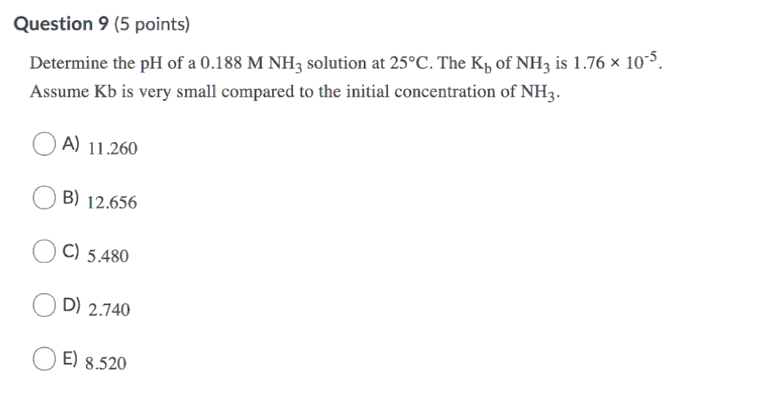 Solved Question 9 (5 points) Determine the pH of a 0.188 M | Chegg.com