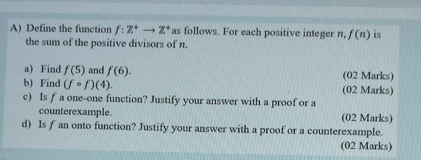 Solved A) Define the function f: Z+Z as follows. For each | Chegg.com