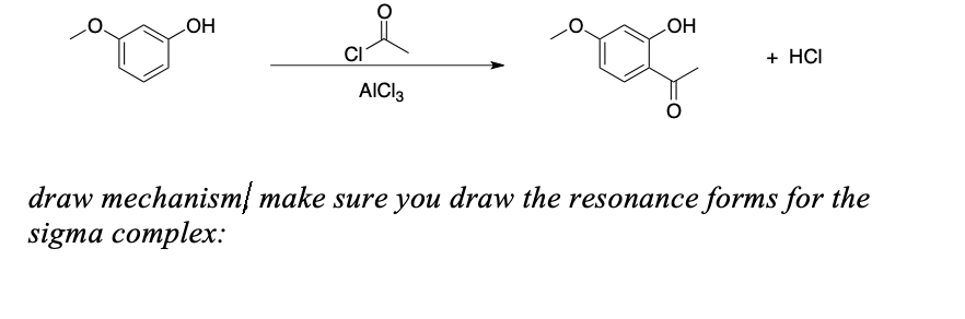 Solved ОН ОН CI + HCI AICI: draw mechanism! make sure you | Chegg.com