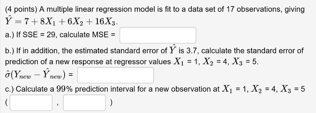 Solved (4 points) A multiple linear regression model is fit | Chegg.com