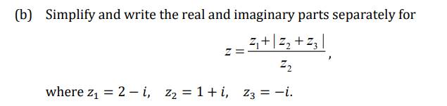 Solved Simplify and write the real and imaginary parts | Chegg.com