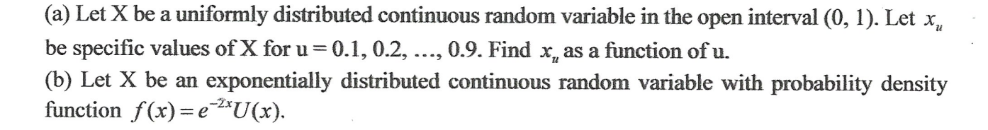 Solved (a) Let X be a uniformly distributed continuous | Chegg.com