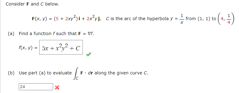 Solved Consider F and C below. F(x,y)=(5+2xy2)i+2x2yj,C is | Chegg.com