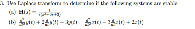 Solved Use Laplace transform to determine if the following | Chegg.com