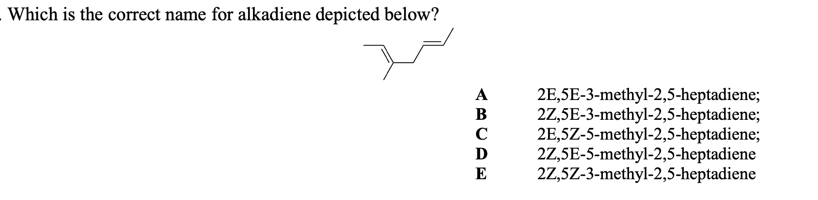 Solved Which is the correct name for alkadiene depicted | Chegg.com