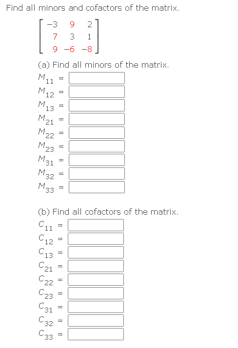Solved Find all minors and cofactors of the | Chegg.com
