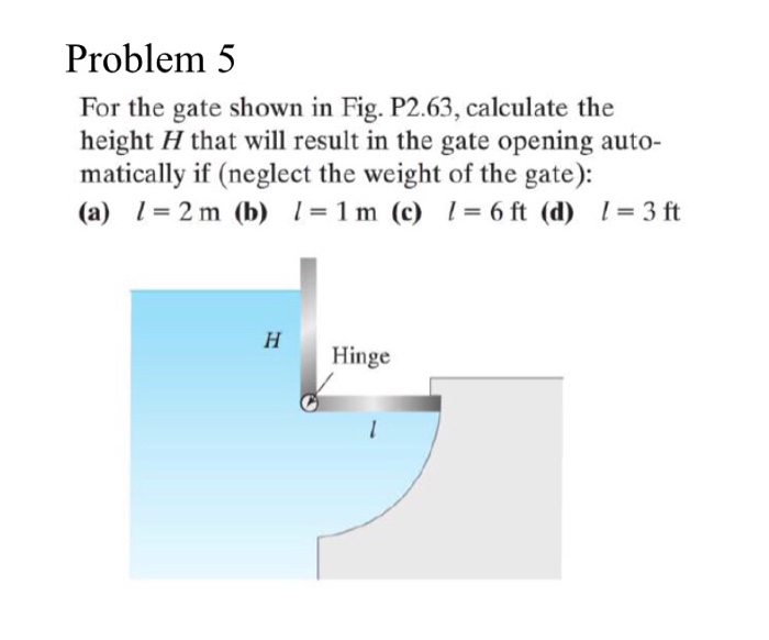 Solved Problem 5 For the gate shown in Fig. P2.63, calculate | Chegg.com