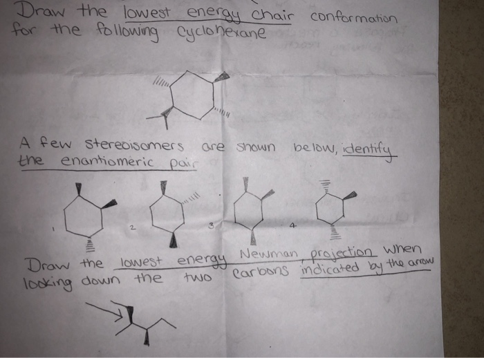 Solved 1. Draw the lowest energy energy chair conformation | Chegg.com