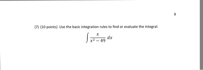 Solved Use the basic integration rules to find or evaluate | Chegg.com