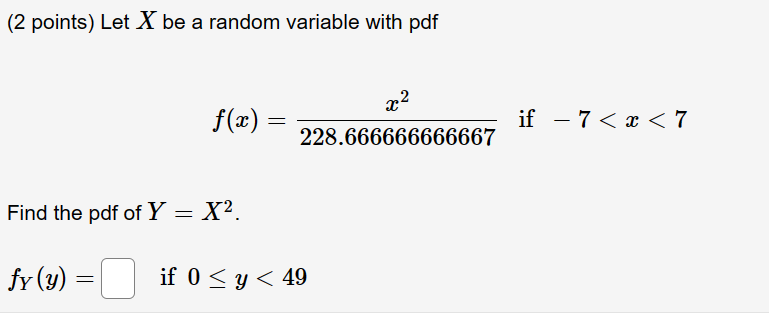 Solved (2 points) Let X be a random variable with pdf | Chegg.com