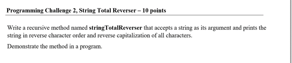 Solved Programming Challenge 2, String Total Reverser – 10 | Chegg.com