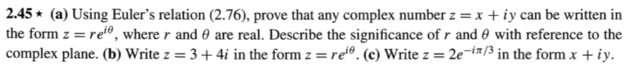 Solved 2.45 * (a) Using Euler's relation (2.76), prove that | Chegg.com