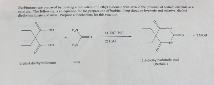 Solved Barbiturates are prepared by treating a derivative of | Chegg.com