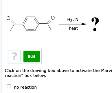 Solved H2, Ni heat Edit Click on the drawing box above to | Chegg.com