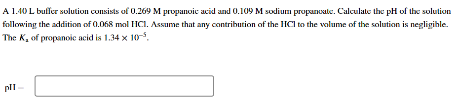 Solved A 1.40 L buffer solution consists of 0.269M propanoic | Chegg.com