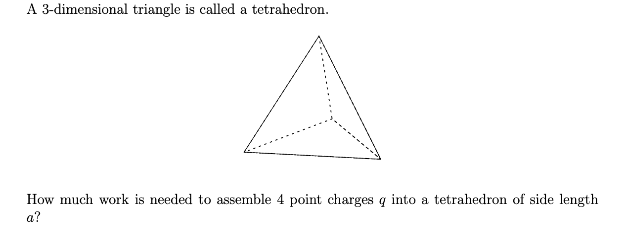 Solved A 3-dimensional triangle is called a tetrahedron. How | Chegg.com