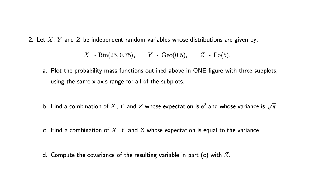 Solved Let X, Y and Z be independent random variables | Chegg.com