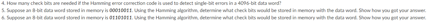 Solved 4. How many check bits are needed if the Hamming | Chegg.com