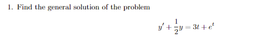 Solved 1. Find the general solution of the problem | Chegg.com