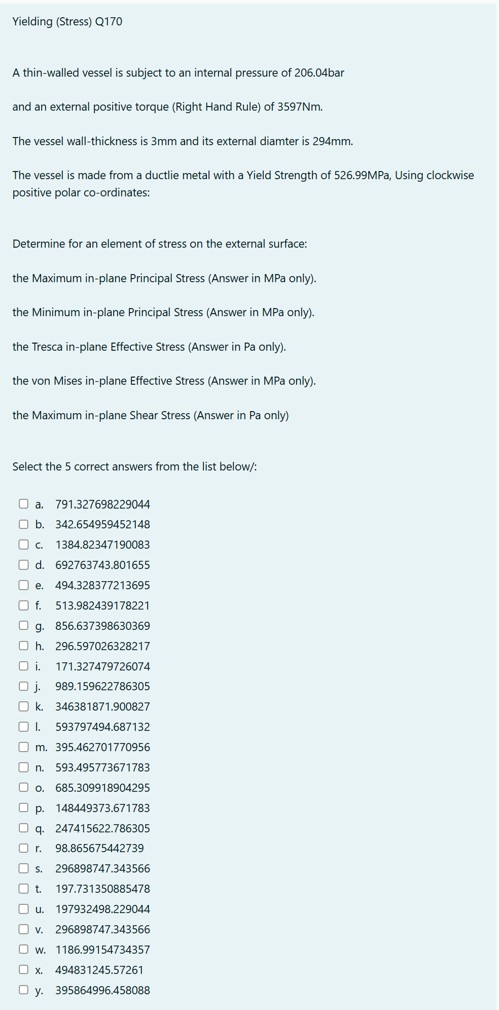 Solved Yielding (Stress) ﻿Q170A thin-walled vessel is | Chegg.com