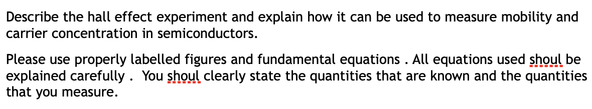 Solved Describe the hall effect experiment and explain how | Chegg.com