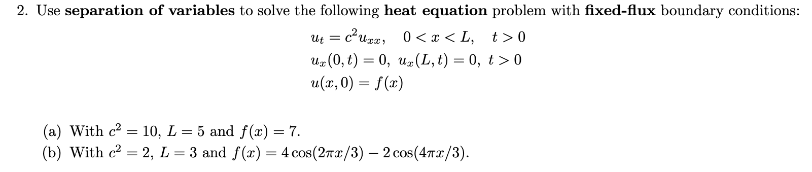 Solved 2. Use separation of variables to solve the following | Chegg.com