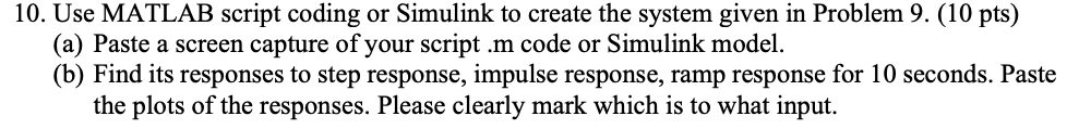 Use MATLAB script coding or Simulink to create the | Chegg.com