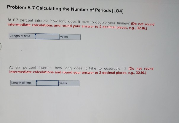 Solved Problem 5-7 Calculating the Number of Periods (L04) | Chegg.com