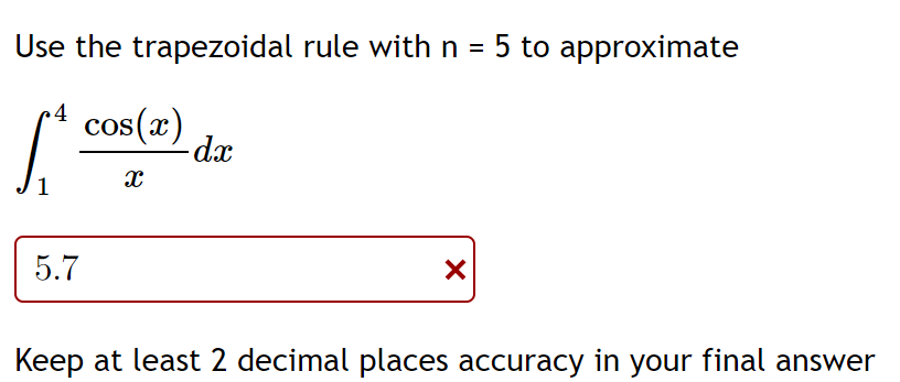 Solved Use the trapezoidal rule with n=5 to approximate | Chegg.com