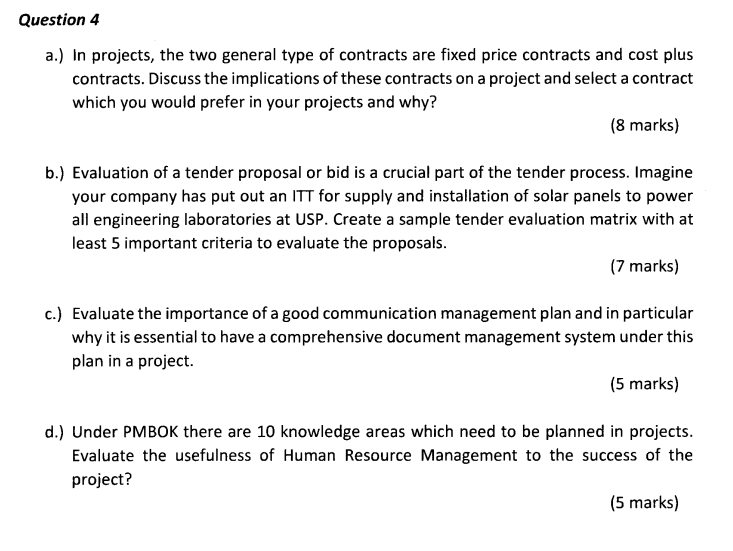 Solved Question 4 a.) In projects, the two general type of | Chegg.com