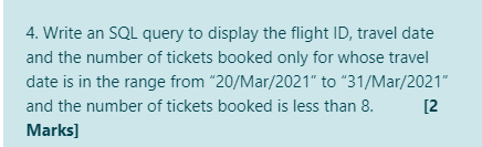 Solved 4. Write an SQL query to display the flight ID, | Chegg.com