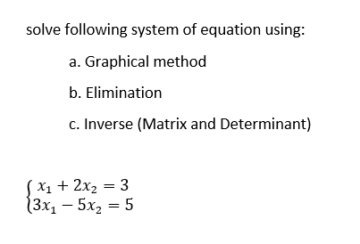 Solved solve following system of equation using:a. | Chegg.com