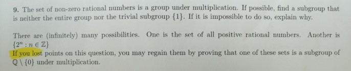 Solved 9. The set of non-zero rational numbers is a group | Chegg.com